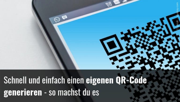 Schnell und einfach einen eigenen QR-Code generieren - so machst du es Schnell und einfach einen eigenen QR-Code generieren - so machst du es